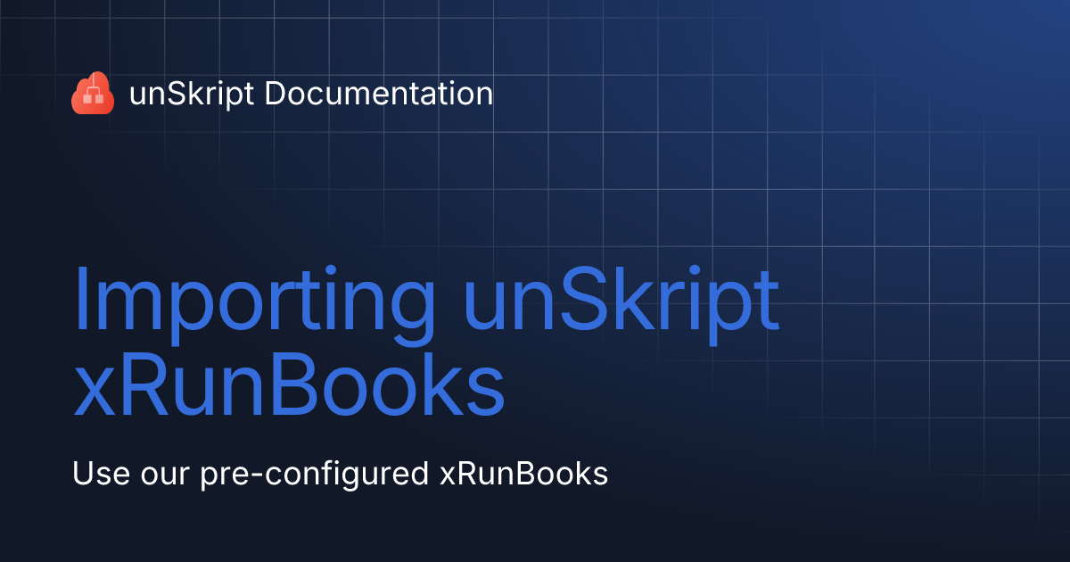 Importing unSkript xRunBooks | unSkript Documentation