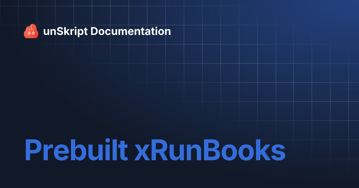 Prebuilt Xrunbooks Unskript Documentation